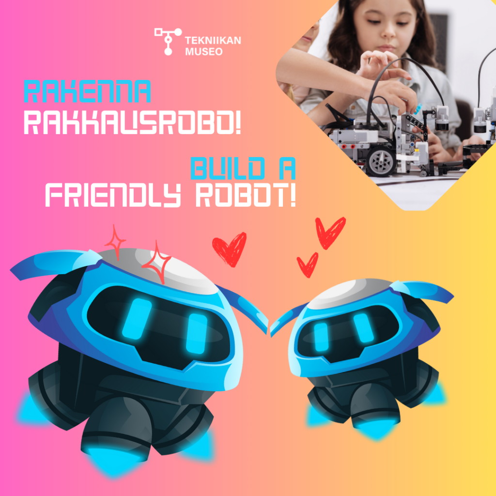Friendly Robot Workshop - Tekniikan museo